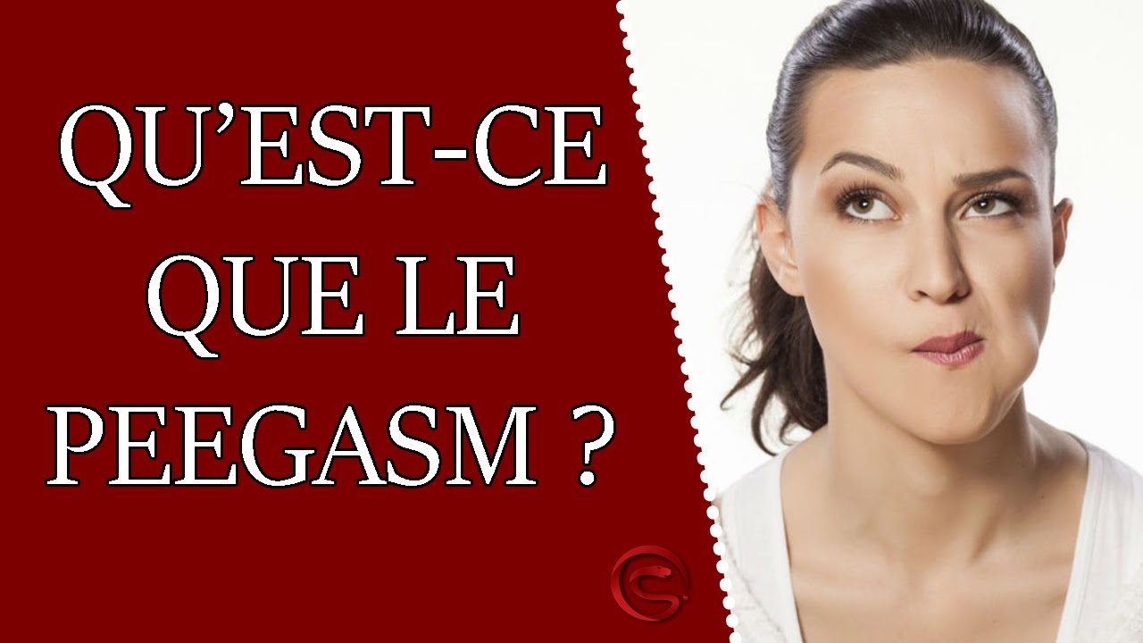 Qu’est-ce que le peegasm (nouvelle tendance sexuelle) ? - Le Grivois